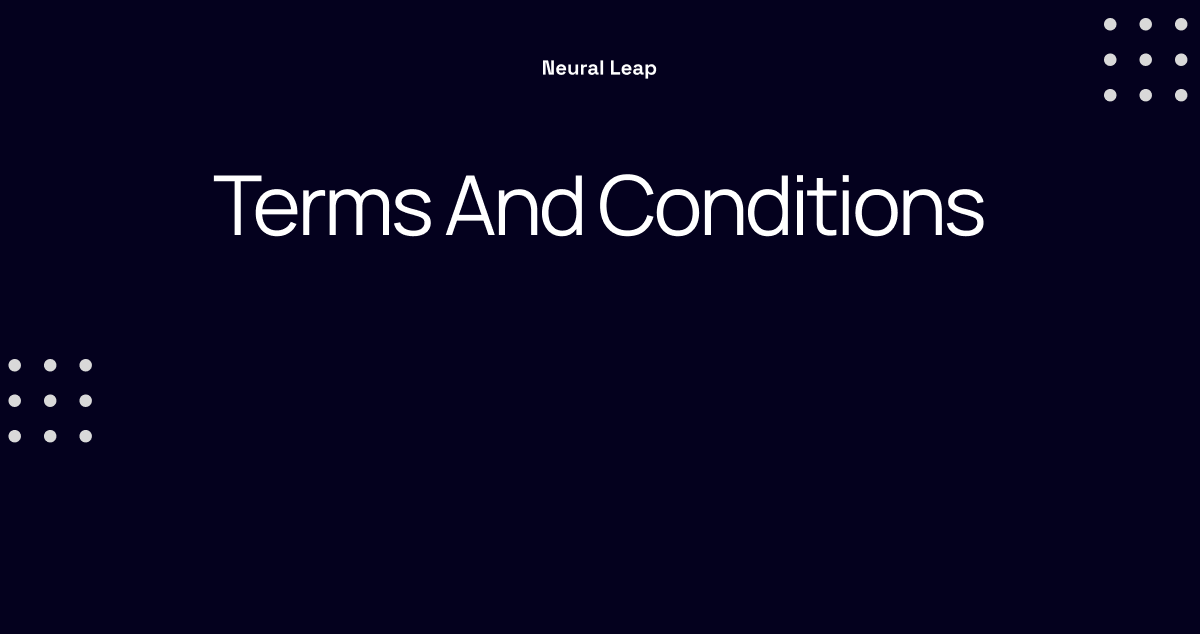 Neural Leap - Terms And Conditions